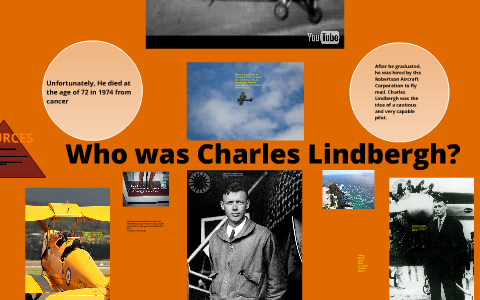 Charles Lindbergh Biography by megan evans on Prezi