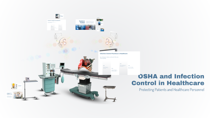 OSHA and Infection Control in Healthcare by Sky Le on Prezi