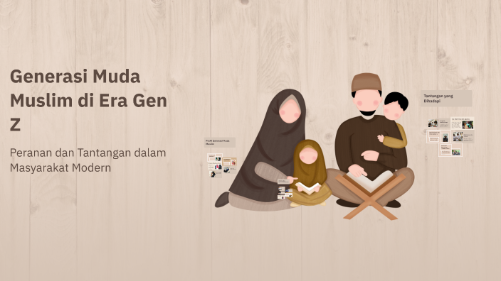 Generasi Muda Muslim di Era Gen Z by Upi Saha¿ on Prezi