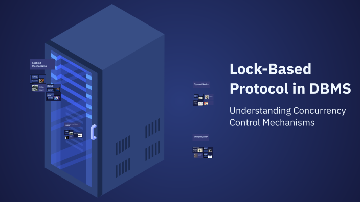 Lock-Based Protocol in DBMS by Jeevan Gowda on Prezi