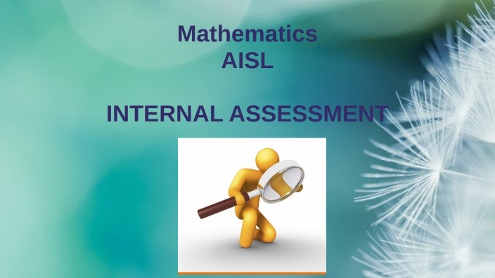 Math AISL IA Introduction by Elriza Taljaard on Prezi