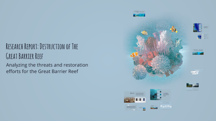 Research Report: Destruction of The Great Barrier Reef by Jossie on Prezi
