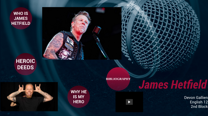 James Hetfield by Devon Gallien on Prezi