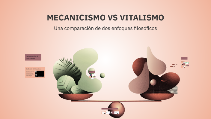MECANICISMO VS VITALISMO by Pilar Aniceto on Prezi