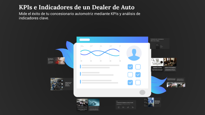 KPIs e Indicadores de un Dealer de Auto by Witchy Jean on Prezi