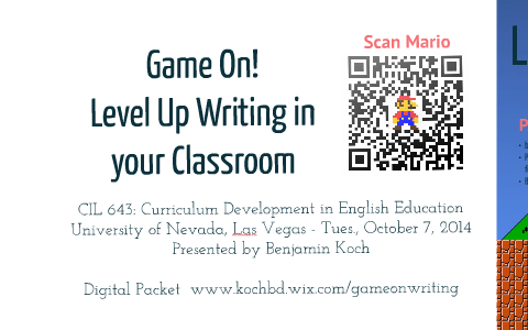 Game On! Level Up Writing in your Classroom by Benjamin Koch