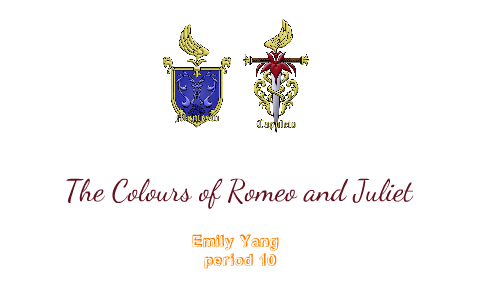 Romeo and Juliet Colours by Emily Yang on Prezi