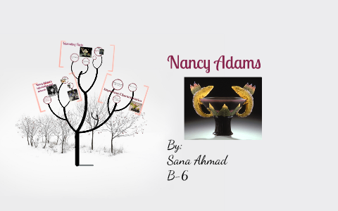 Nancy Adams Art Start by Sana Ahmad on Prezi