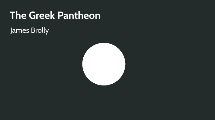 The Greek Pantheon by James Brolly on Prezi