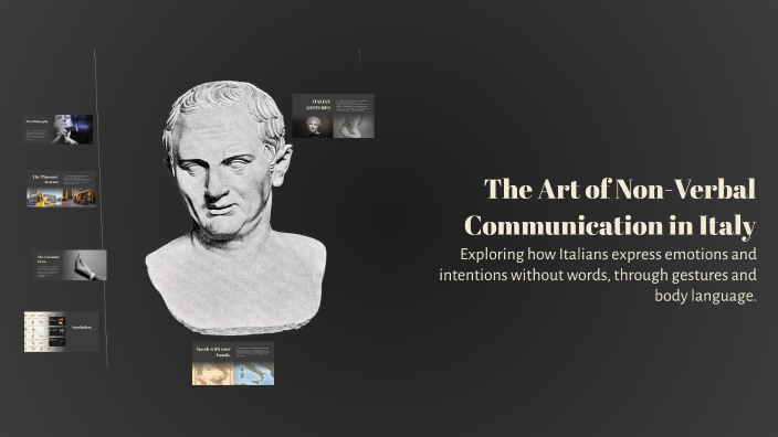 The Art of Non-Verbal Communication in Italy by Ahmed Saad on Prezi