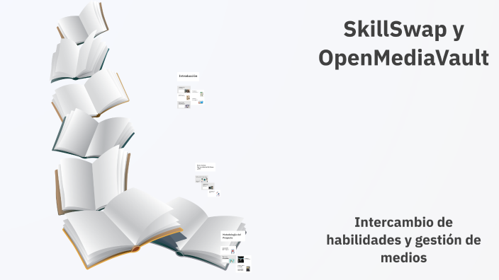SkillSwap y OpenMediaVault by javierperomingo _ on Prezi