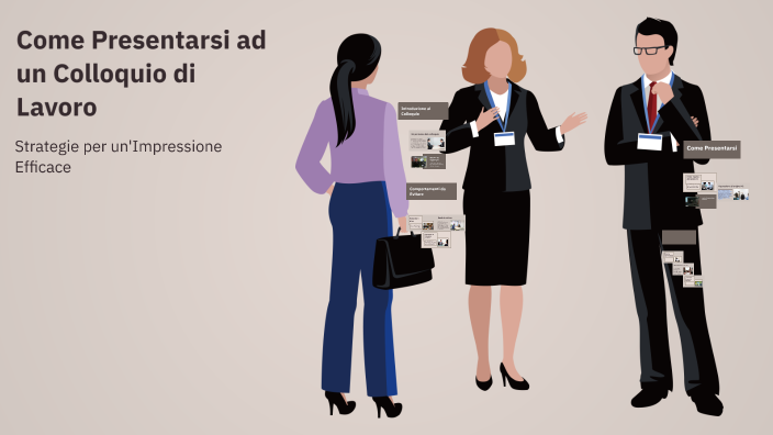 Come Presentarsi ad un Colloquio di Lavoro by Floriana Spiniello on Prezi