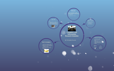 Computer and Information Research Scientists by fave1 favestudent1 on Prezi