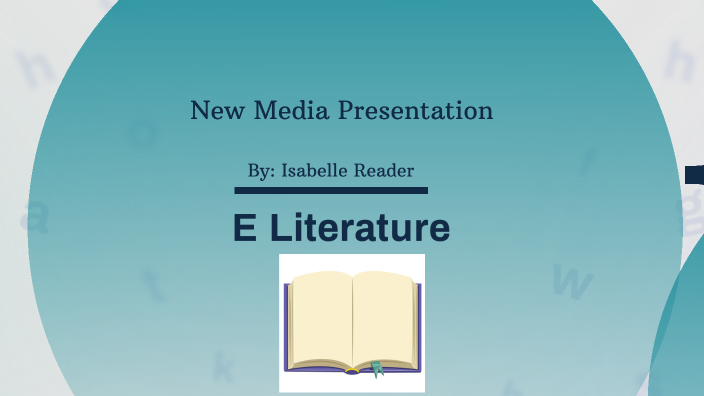 E Literature by on Prezi