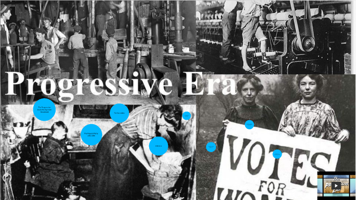 Unit 4 Part I: Progressive Era by David Teran on Prezi