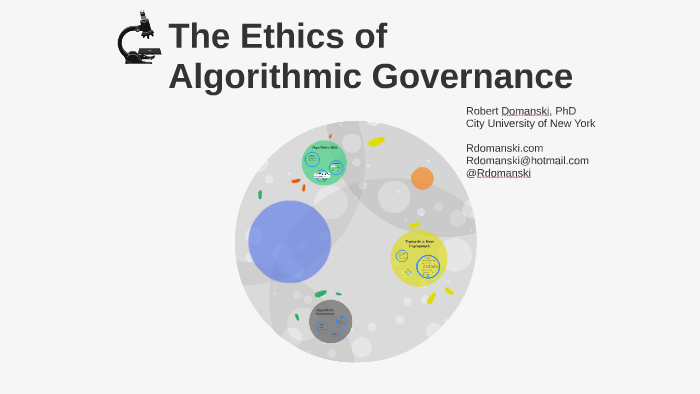 The Ethics of Algorithmic Governance by Robert Domanski on Prezi