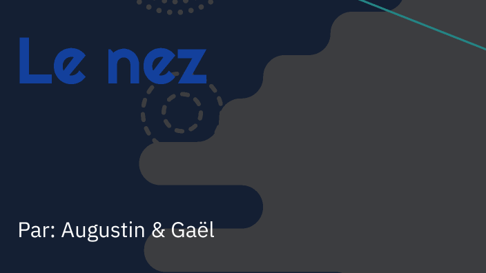 Le nez by Augustin Baudin on Prezi