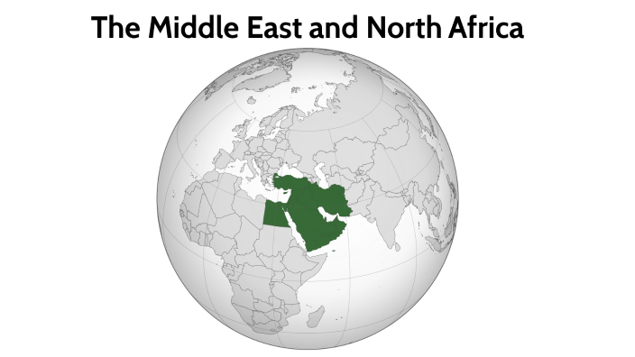 Middle East and North Africa-Opening Segment by Kurt Baumeister on Prezi
