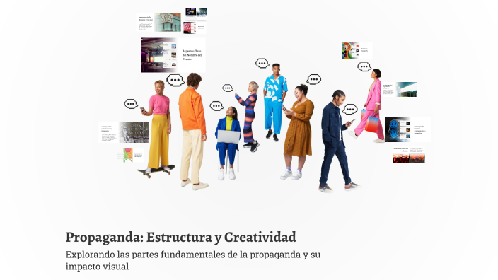 Propaganda: Estructura y Creatividad by Ángela Gabriela sandoval on Prezi