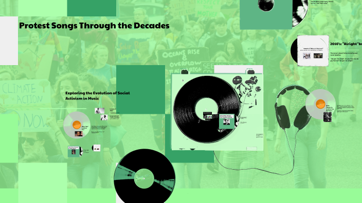 Protest Songs Through the Decades by Siloe Kumbu on Prezi