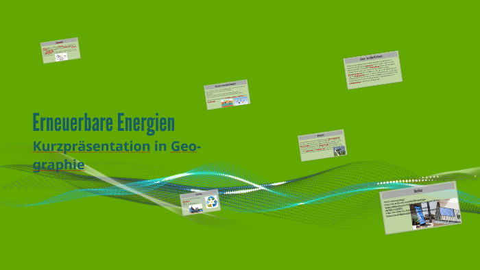 Erneuerbare Energien by Tim Elsäßer on Prezi