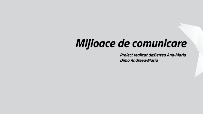 Mijloace de comunicare by Anna Maria on Prezi