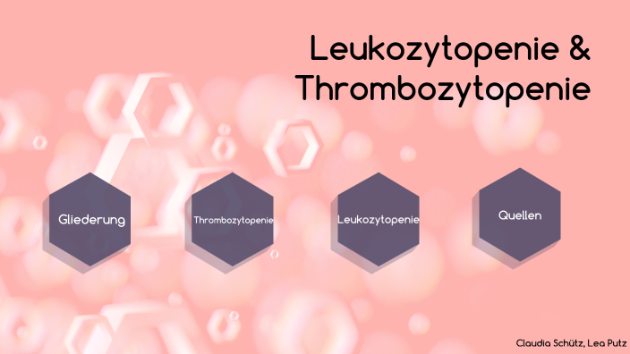 Leukopenie & Thrombopenie by Lea Putz on Prezi