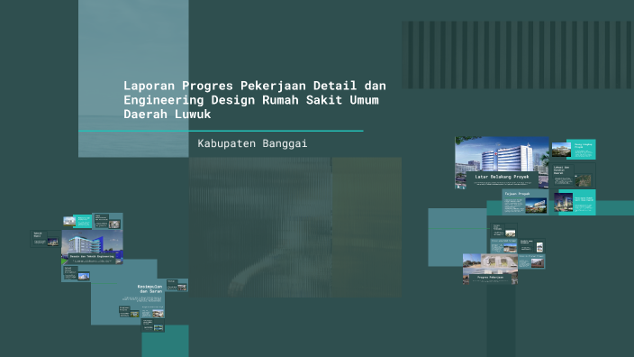 Laporan Progres Pekerjaan Detail dan Engineering Design Rumah Sakit ...