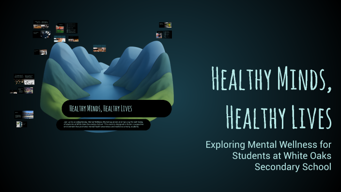 Healthy Minds, Healthy Lives by aariz ali on Prezi