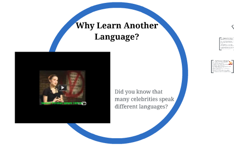 Why learn another language? by on Prezi