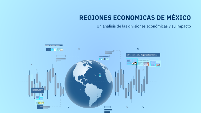 REGIONES ECONOMICAS DE MÉXICO by Angel Jesús Varela Chávez on Prezi