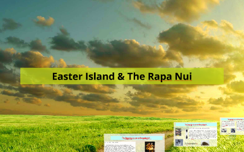 Easter Island & The Rapa Nui by Isbah Ali on Prezi