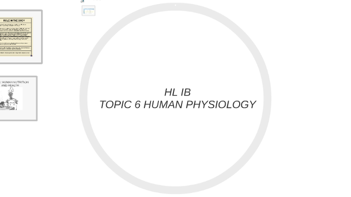 HL IB TOPIC 6 HUMAN PHYSIOLOGY by Peter Gulian on Prezi