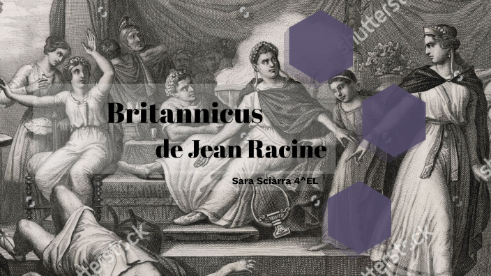 La tragédie de Racine "Britannicus" by Sara Sciarra on Prezi