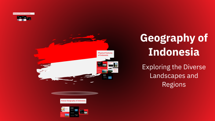 Geography of Indonesia by ijzan on Prezi