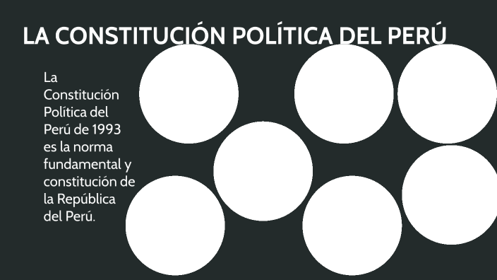LA CONSTITUCIÓN POLÍTICA DEL PERÚ by Fabrizio Albujar on Prezi
