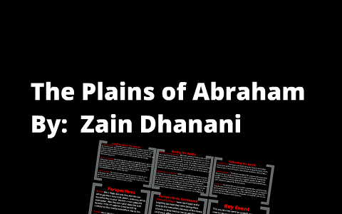 Plains of Abraham by Zain Dhanani on Prezi
