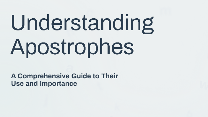 Understanding Apostrophes by Anthony Davila on Prezi