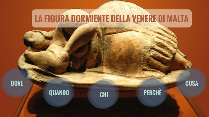 Figura Dormiente Della Venere di Malta by Mara Saad on Prezi