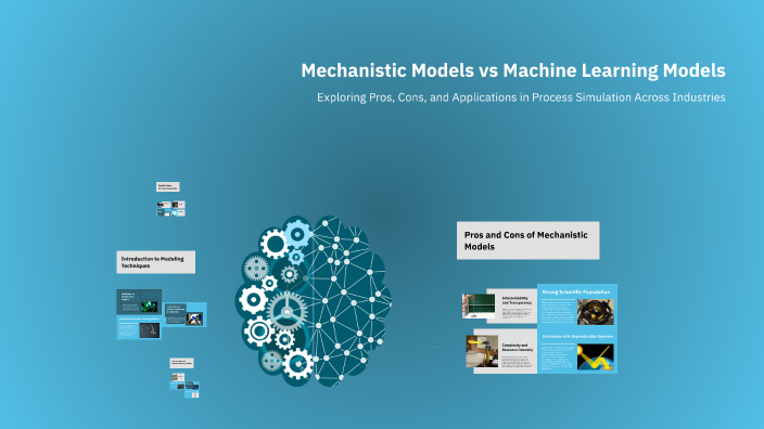 Mechanistic Models vs Machine Learning Models by Monica Salib on Prezi