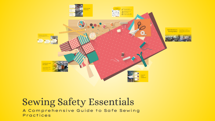 Sewing Safety Essentials by Aubrey Luck on Prezi