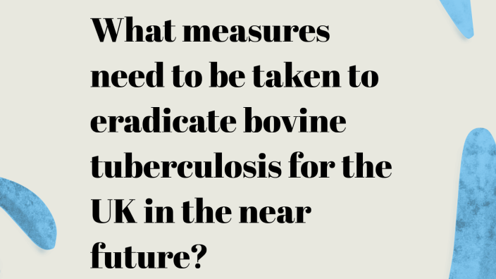 What measures need to be taken to eradicate bovine tuberculosis in the ...