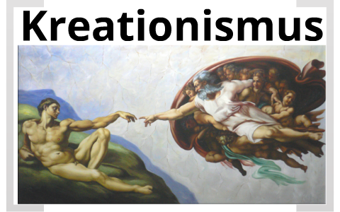 Kreationismus by Daniele Funaro on Prezi