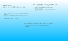 elizabethan england superstitions/scince by Dontez King on Prezi