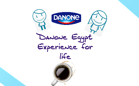 Danone Presentation by Hossam Atef on Prezi