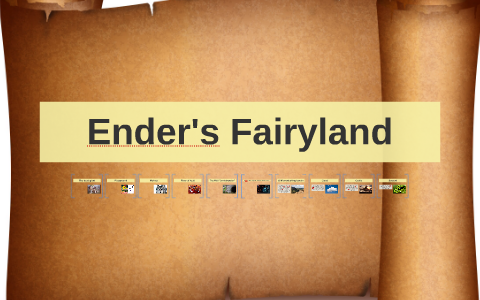 Ender's Fairyland by nathan uhl on Prezi