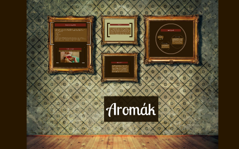 Aromak by Noemi Biro on Prezi