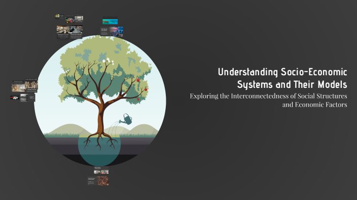 Understanding Socio-Economic Systems and Their Models by cin ember on Prezi