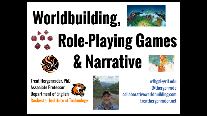 Worldbuilding, Role-Playing Games, and Narrative by Trent Hergenrader ...