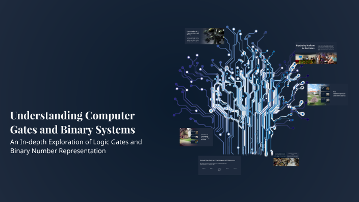 Understanding Computer Gates and Binary Systems by Atibas Hassan on Prezi